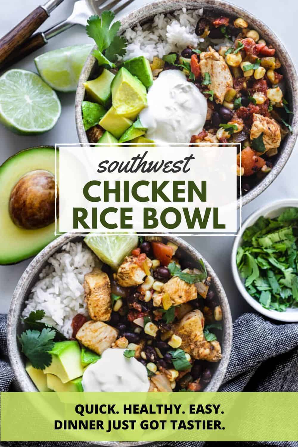 Southwest Chicken Rice Bowl - Pass Me Some Tasty